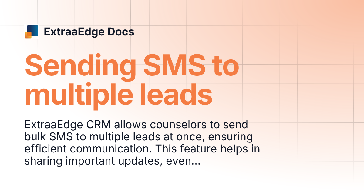 Sending SMS to multiple leads | ExtraaEdge Docs
