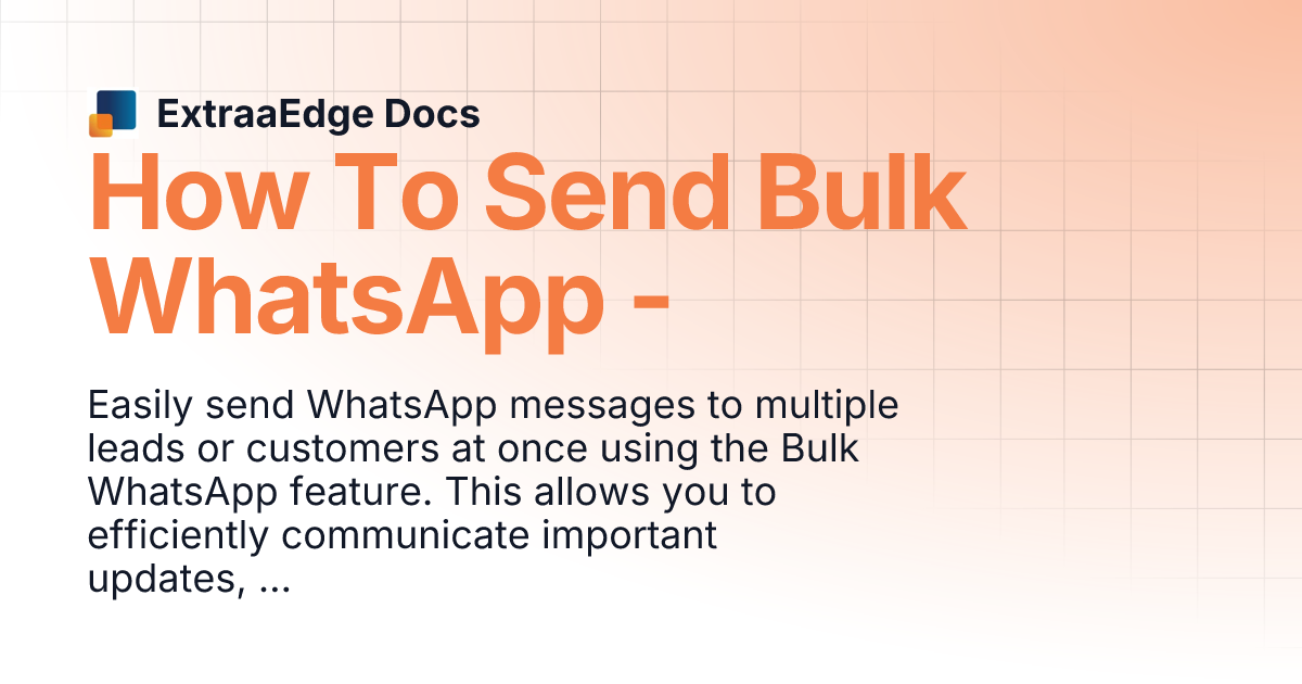 How To Send Bulk WhatsApp - | ExtraaEdge Docs