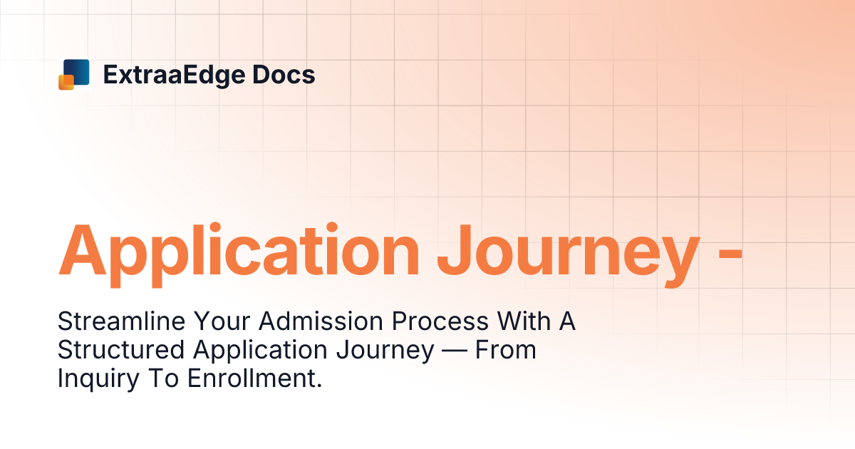 Application Journey - | ExtraaEdge Docs