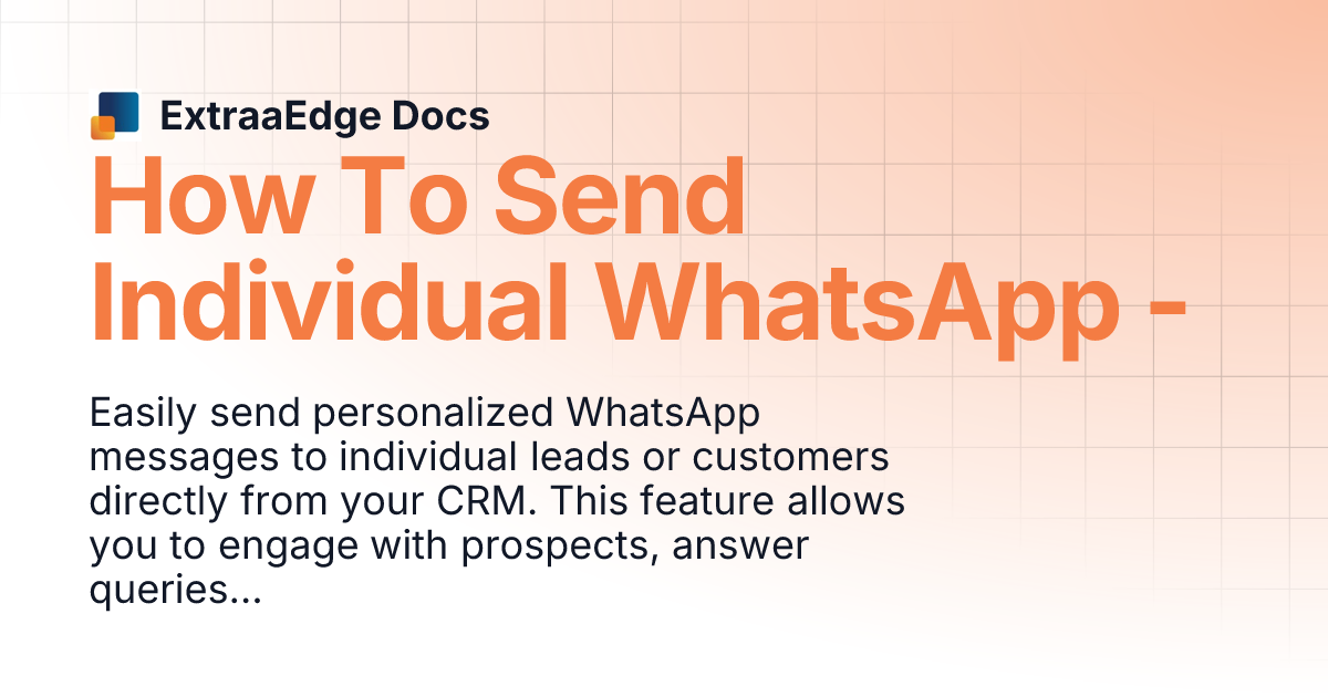 How To Send Individual WhatsApp - | ExtraaEdge Docs